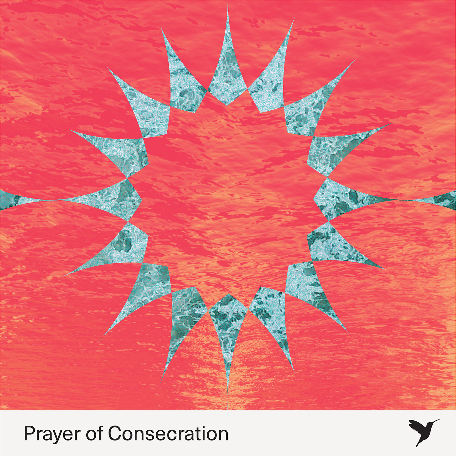 Prayer of Consecration | 2021